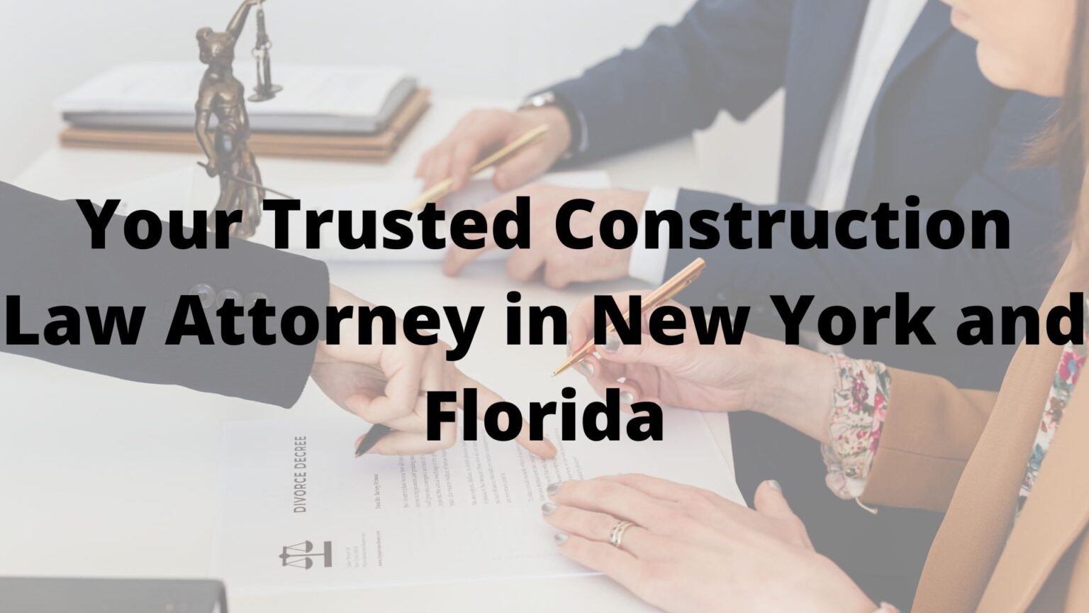 Your Trusted Construction Law Attorney in New York and Florida - The ...